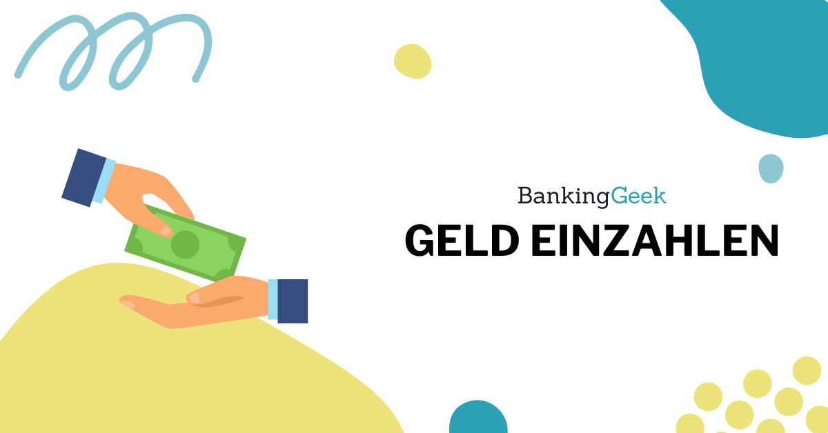 Geld einzahlen: Anbieter und Kosten - BankingGeek