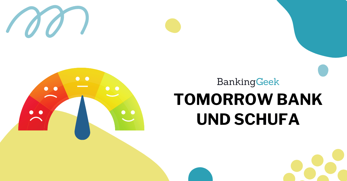 Tomorrow Bank und SCHUFA: Was ist ohne und trotz SCHUFA möglich ...