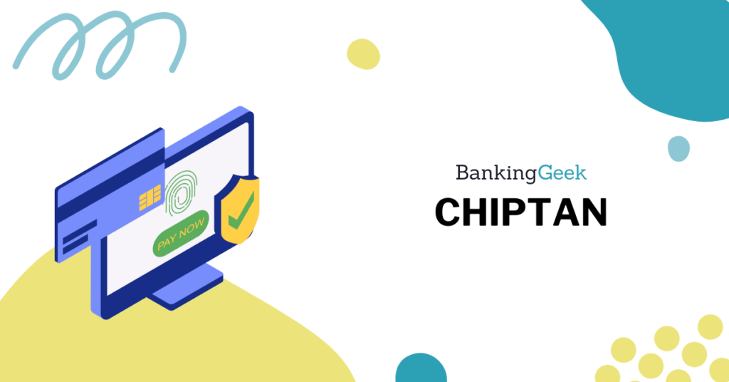 chipTAN-Verfahren: Funktion, Vorteile, Varianten und Risiken - BankingGeek