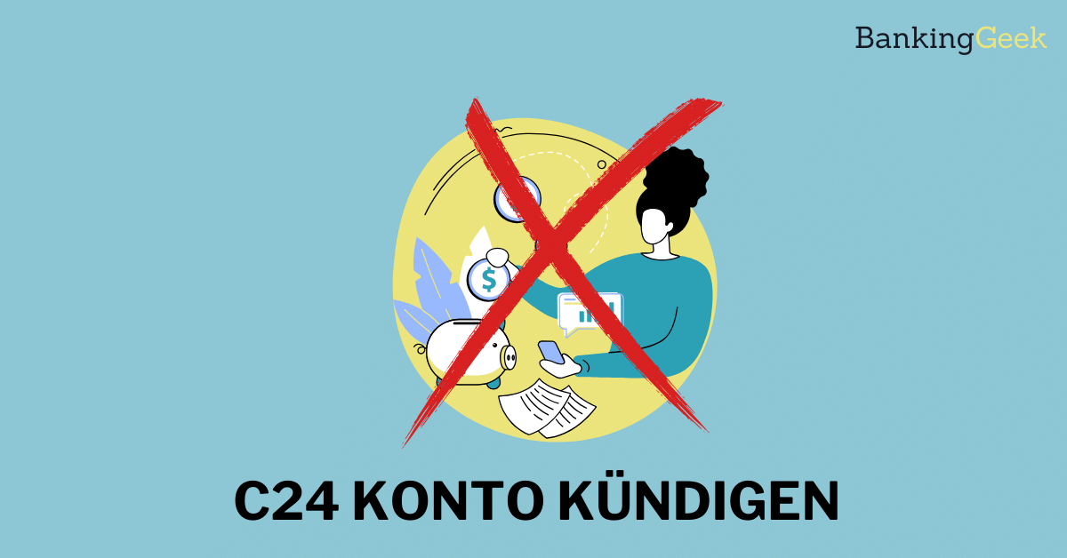 C24 Bank-Konto kündigen: Kündigungswege, Vorlage und wichtige Hinweise ...