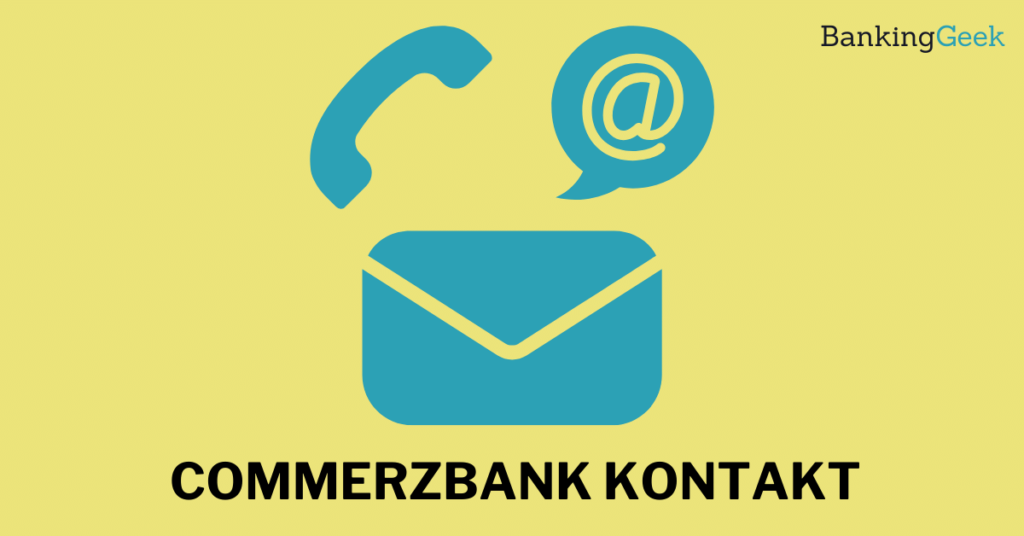 Commerzbank-Kontakt: So erreichst du den Kundenservice - BankingGeek