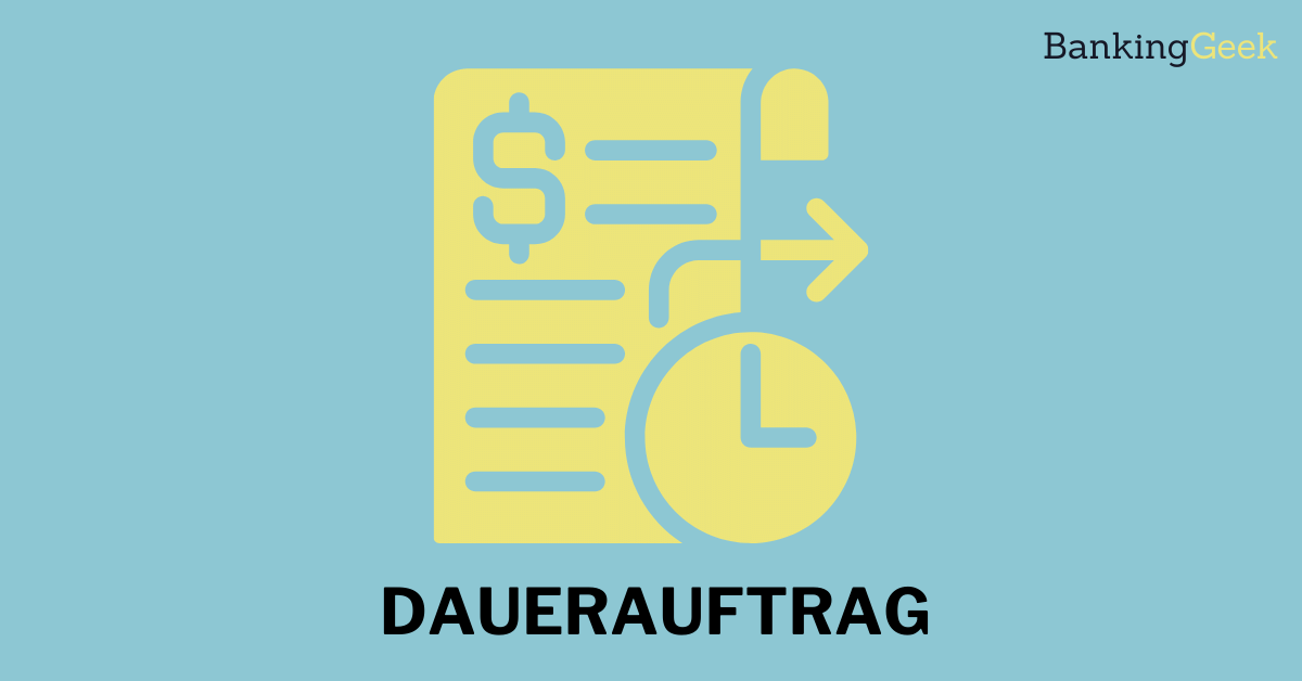 Dauerauftrag: So kannst du ihn erstellen, ändern und zurückholen - BankingGeek