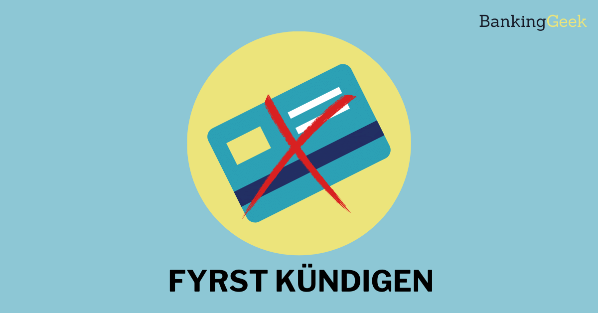 FYRST-Geschäftskonto kündigen: So geht's (alle Wege aufgelistet) [2025 ...