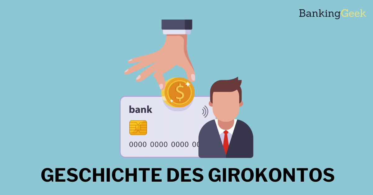 Geschichte des Girokontos im Überblick - BankingGeek