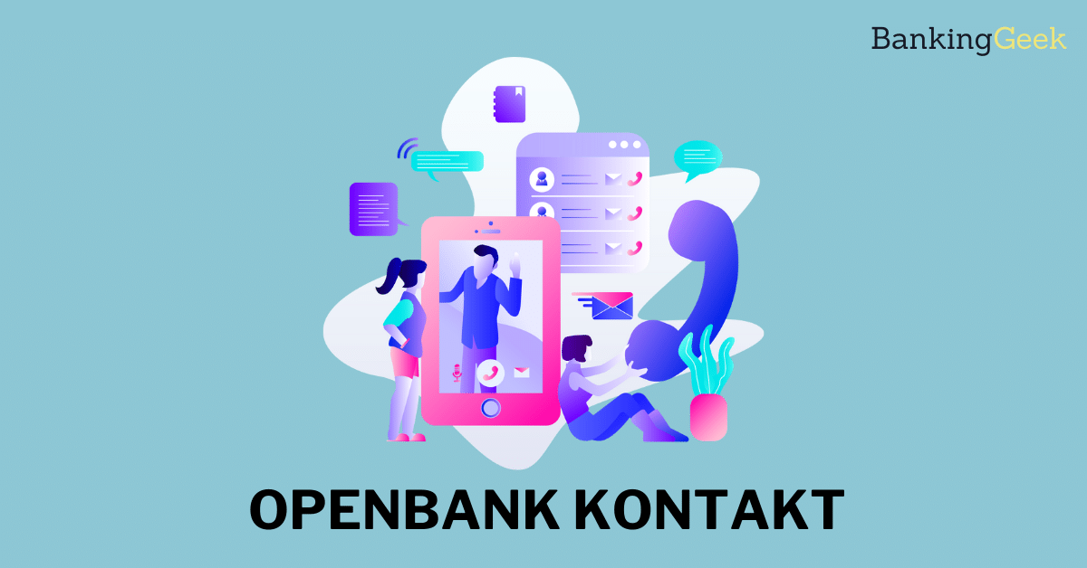 Openbank-Kontakt: Kundenservice, E-Mail, Telefon und Adresse - BankingGeek