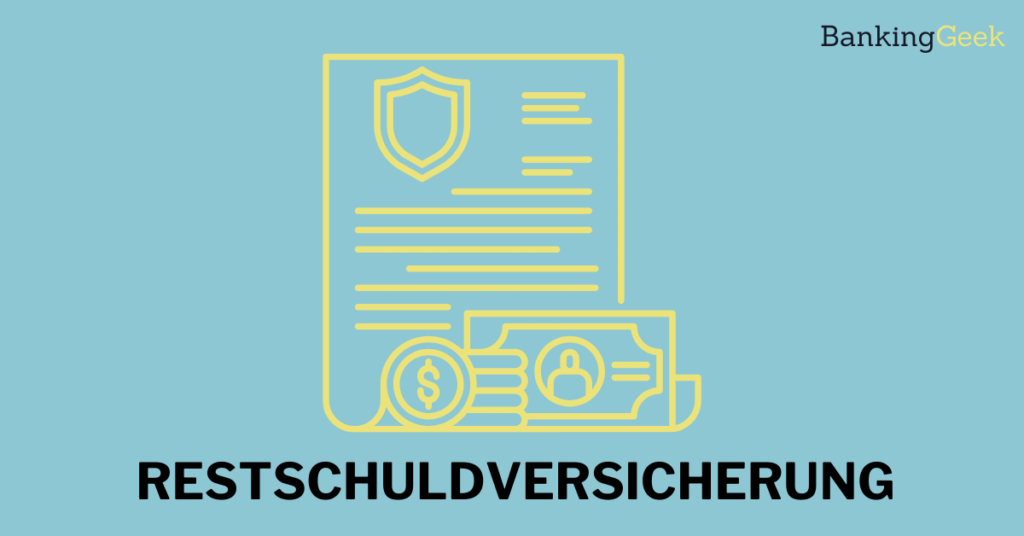 Was Ist Eine Restschuldversicherung