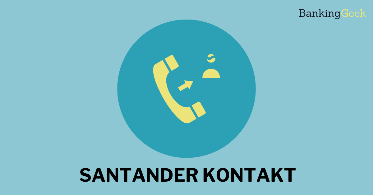 Santander-Kontakt: Kundenservice, E-Mail, Telefon und Adresse - BankingGeek
